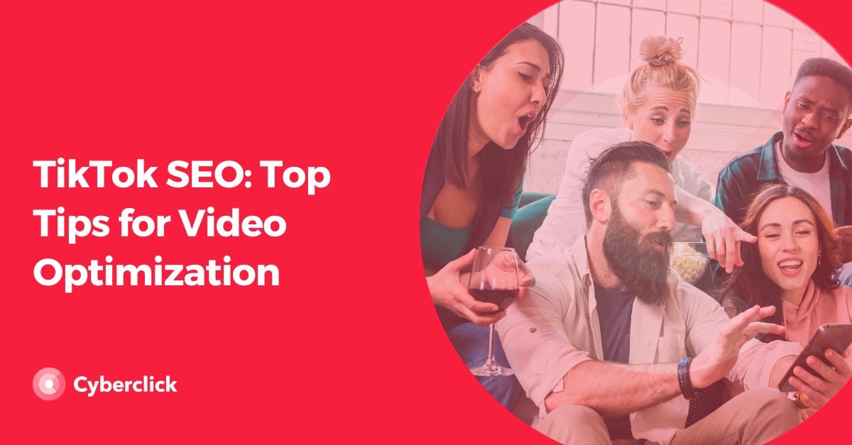 TikTok SEO: Top Tips for Video Optimization